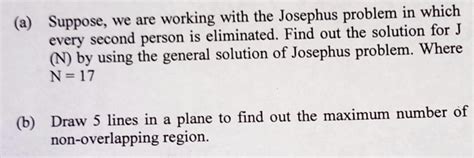 solved a suppose we are working with the josephus problem
