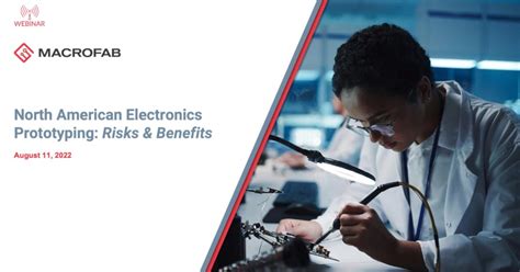 North American Electronics Prototyping Risks And Benefits Macrofab