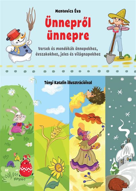 Könyv Mentovics Éva Ünnepről ünnepre Versek és Mondókák ünnepekhez