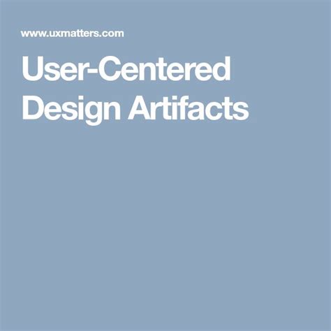 User Centered Design Artifacts User Centered Design Design Artifacts