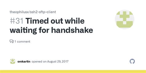 Timed Out While Waiting For Handshake · Issue 31 · Theophilusx Ssh2 Sftp Client · Github