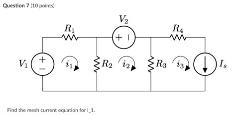Solved Question 7 10 Points Find The Mesh Current Equation