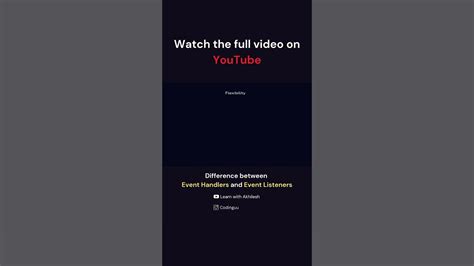 Difference Between Event Handlers And Event Listeners Learn With Akhilesh Javascripttutorial