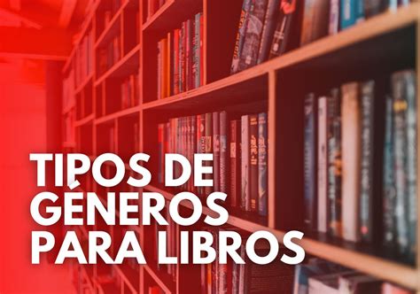 18 Tipos De Géneros Para Libros
