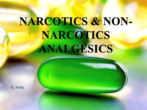 Narcotics And Non Narcotics Analgesics Pptx