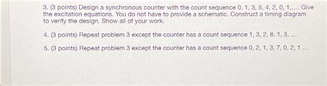 solved 3 ﻿points ﻿design a synchronous counter with the