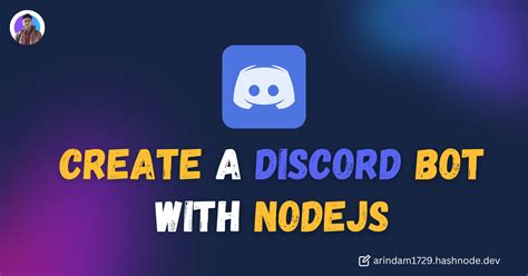 Create A Discord Bot With Nodejs Arindam Majumder