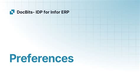 Preferences Docbits Idp For Infor Erp Preferences Docbits Idp For Infor Erp