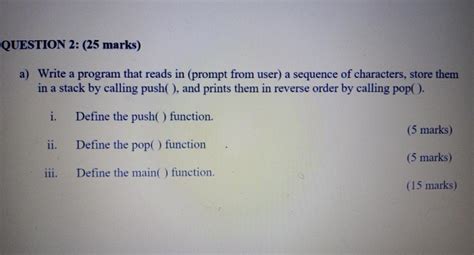 Solved Question 2 25 Marks A Write A Program That Reads