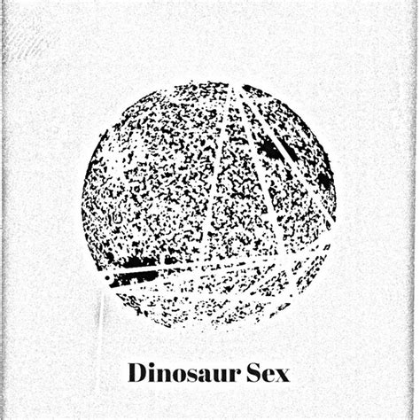 Dinosaur Sex Dinosaur Sex Kps File Discogs