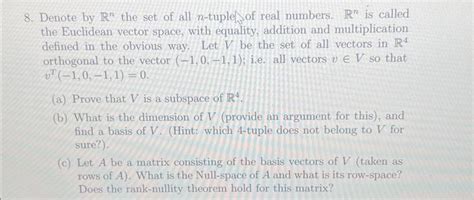 Solved 8 Denote By Rn The Set Of All N Tuple Of Real