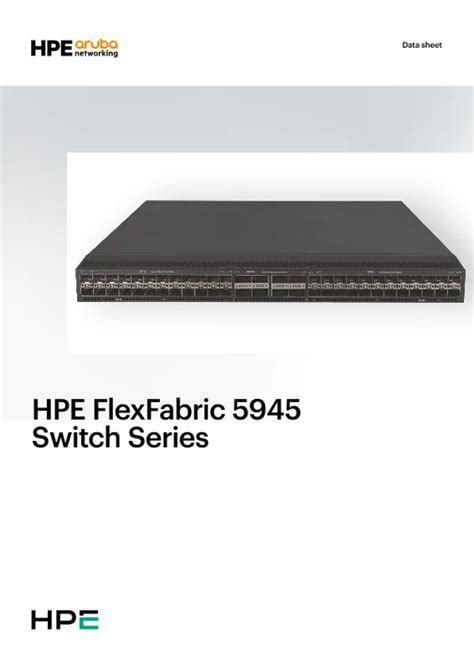 Hpe Networking Comware Switch Series 5945 Data Sheet