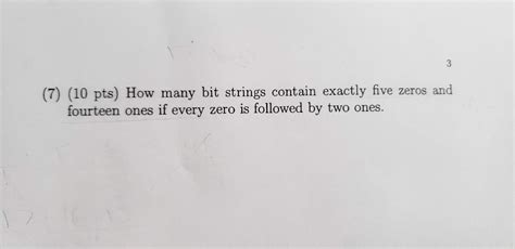 Solved 7 10 Pts How Many Bit Strings Contain Exactly