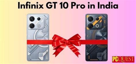 Infinix GT 10 Pro In India Price Increased Know It Here