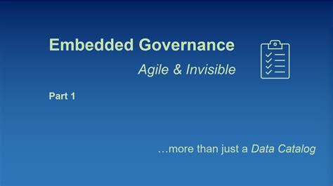 Embedded Governance Part 1