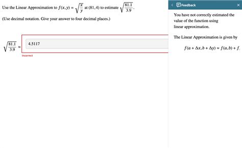 Solved Use The Linear Approximation To Fxyyx At 814