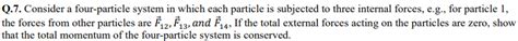 Solved Q 7 Consider A Four Particle System In Which Each