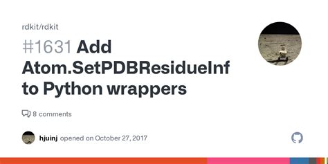 Add Atomsetpdbresidueinfo To Python Wrappers · Issue 1631 · Rdkitrdkit · Github