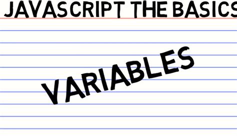 Javascript The Basics Variables