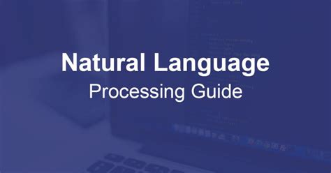Beginners Guide For Diving In Natural Language Processing