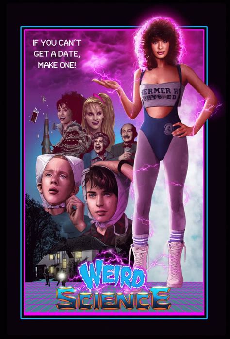 Weird Science By Mike Mcgee Weird Science Movie Iconic 80s Movies