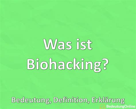 Was Ist Biohacking Bedeutung Definition Erklärung Bedeutung Online Was Ist Biohacking Bedeutung Definition Erklärung Bedeutung Online