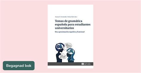 Temas De Gramática Española Para Estudiantes Universitarios Una