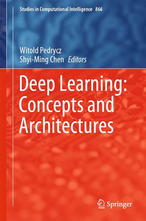deep learning concepts and architectures by witold pedrycz ebook