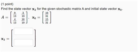 Solved Point Find The State Vector X For The Given Chegg Com