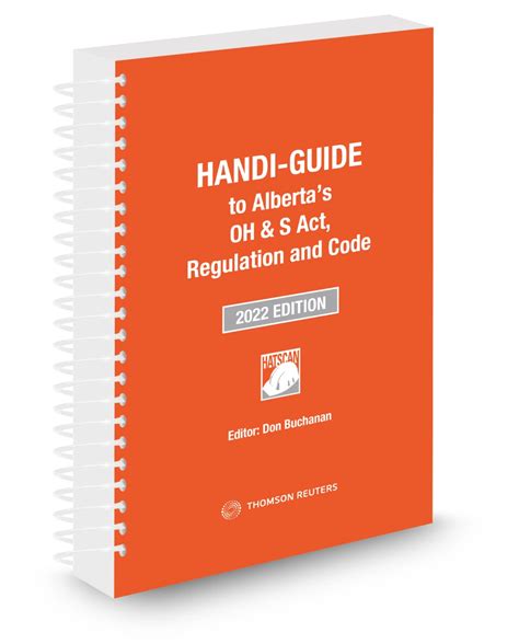 Handi Guide To Albertas Oh And S Act Regulation And Code 2022 Edition