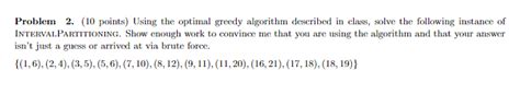 solved problem 2 10 points using the optimal greedy