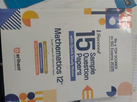 Arihant Isc I Succeed 15 Sample Question Papers Mathematics Class 12th For Exam 2025 Detailed