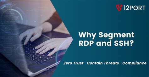 Why You Should Segment Rdp And Ssh 12port