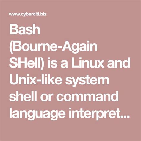 Bash Bourne Again Shell Is A Linux And Unix Like System Shell Or