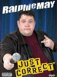 Funniest Quotes By Ralphie May Quotesgram