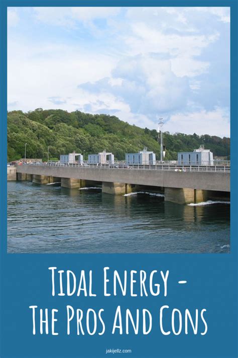 Tidal Energy The Pros And Cons