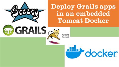 Dockerising Grails Applications With An Embedded Tomcat Desktop Of ITers