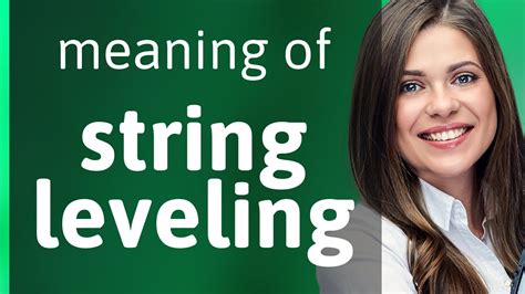 Understanding String Leveling An Essential Concept In English Youtube