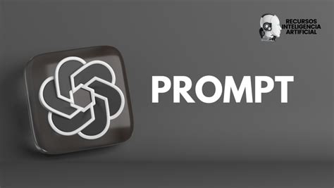 50 Consejos Para Crear Prompts Efectivos En Chatgpt Y Llevar Tus