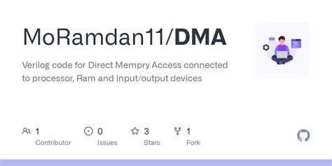 GitHub MoRamdan DMA Verilog Code For Direct Mempry Access Connected To Processor Ram And