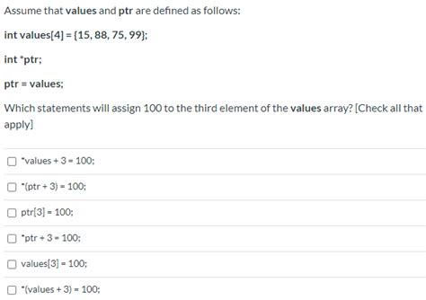 solved assume that values and ptr are defined as follows
