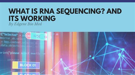 What Is RNA Sequencing And Its Working