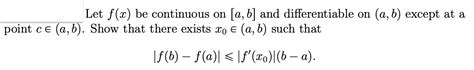 Solved Let F X Be Continuous On A B And Differentiable On Chegg