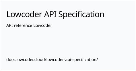 Api Reference Lowcoder Lowcoder Api Specification