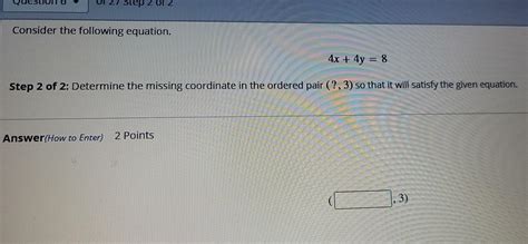Solved Step 2 Of 2 Consider The Following Equation 4x 4y