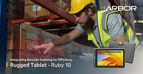 Arbor Technology 👷‍♂️ The Ruby 10 Seamlessly Integrates Barcode Scanning Into The Tablet