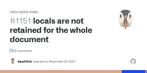 Locals Are Not Retained For The Whole Document · Issue 1151 · Helix
