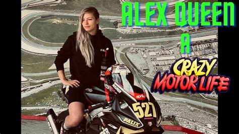 Alex Queen A CrazyMotorLife YouTube