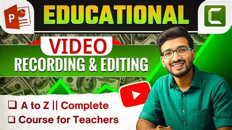 Full Course For Teachers How To Record And Edit Your First Educational Youtube Video Like Pro