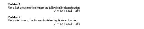 Solved Problem 3 Use A 3×8 Decoder To Implement The